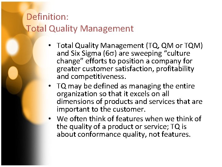 Definition Total Quality Management Total Quality Management TQ