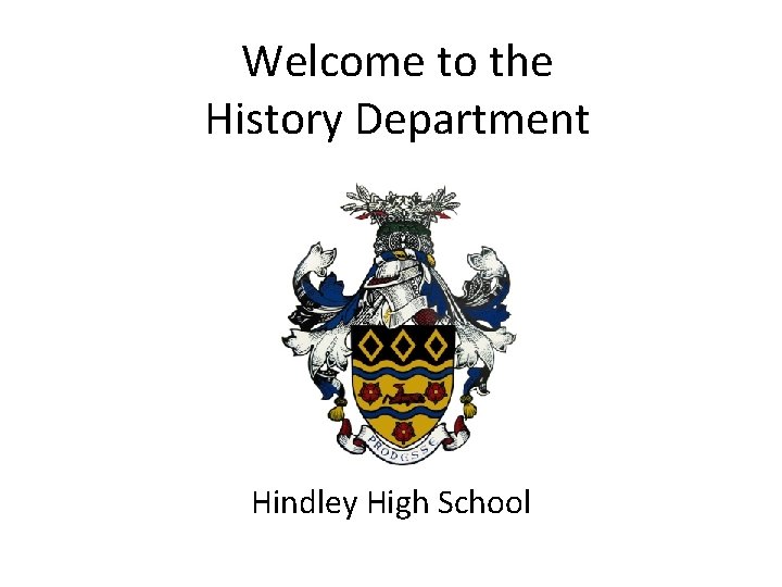 Welcome to the History Department Hindley High School