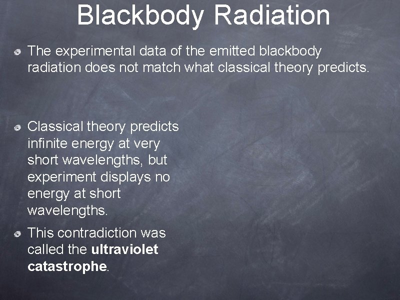 Physics 1 C Lecture 28 A Blackbody Radiation