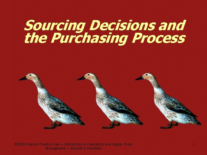 Sourcing Decisions and the Purchasing Process 2006 Pearson