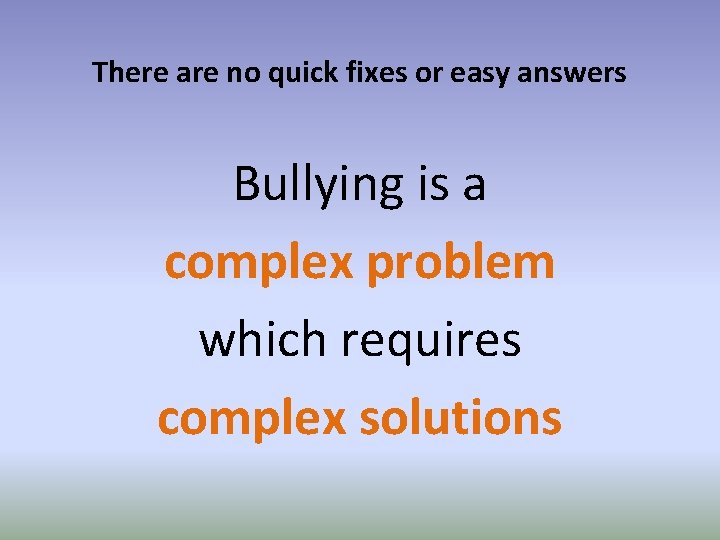 Bullying harassment and violence Comprehensive support for school