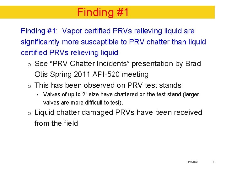LIQUID PRV INSTABILITY TEAM RECOMMENDATIONS API520 Subcommittee November