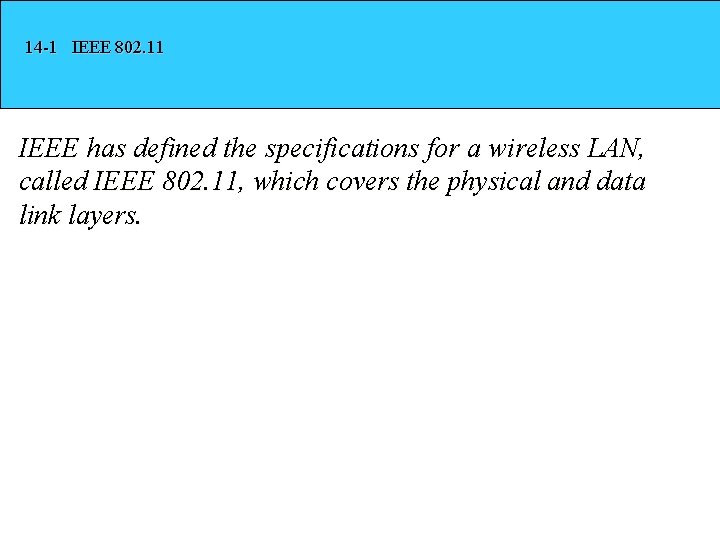 14 1 IEEE 802 11 IEEE has defined