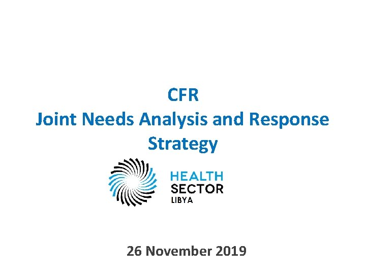 CFR Joint Needs Analysis and Response Strategy 26