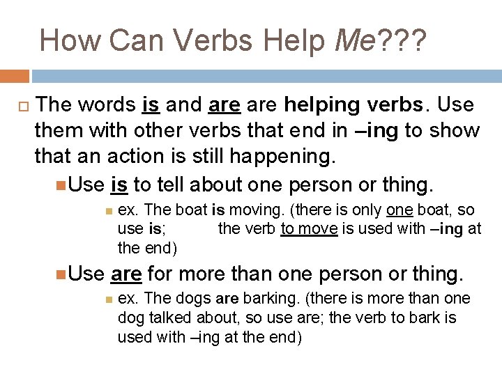 HELPING VERBS Level 2 Review What Is A