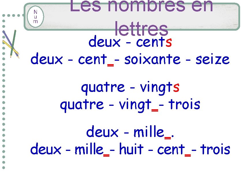N u m 1 2 3 4 Les