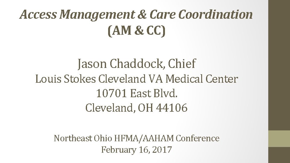 Access Management Care Coordination AM CC Jason Chaddock