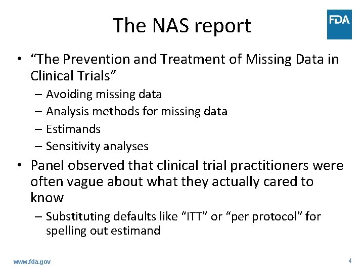 U S REGULATORY IMPLEMENTATION OF ESTIMAND FRAMEWORK BACKGROUND