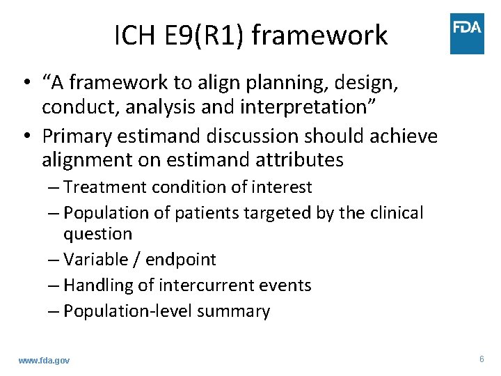 U S REGULATORY IMPLEMENTATION OF ESTIMAND FRAMEWORK BACKGROUND