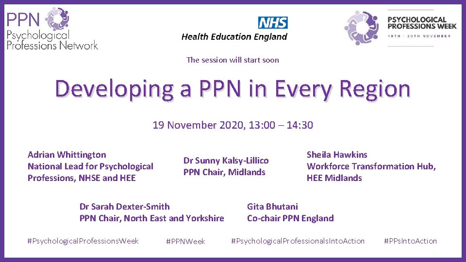 The session will start soon Developing a PPN