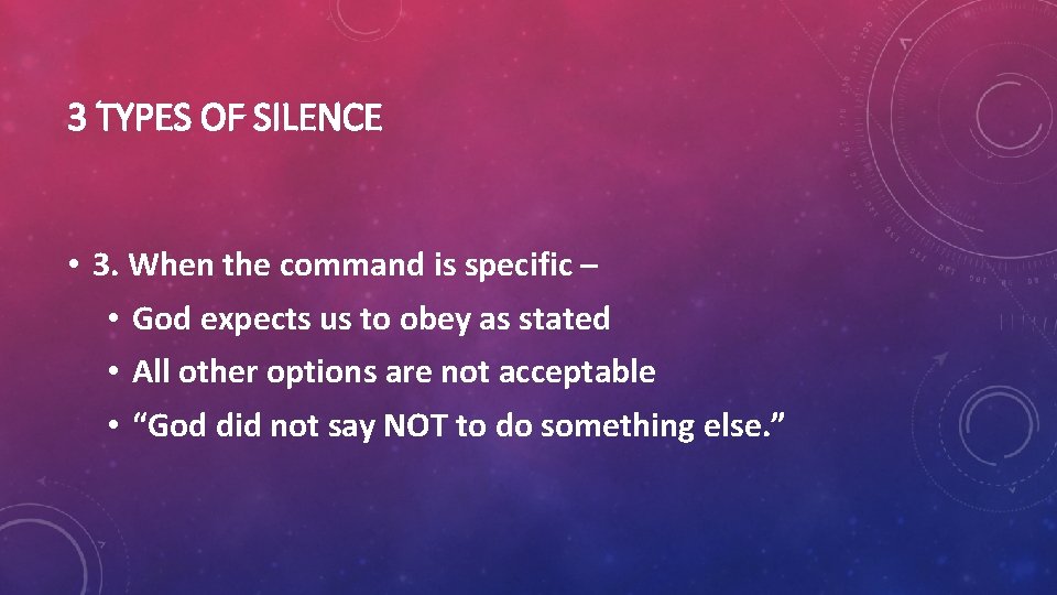 SILENCE OF THE BIBLE DOES SILENCE ALLOW DOES