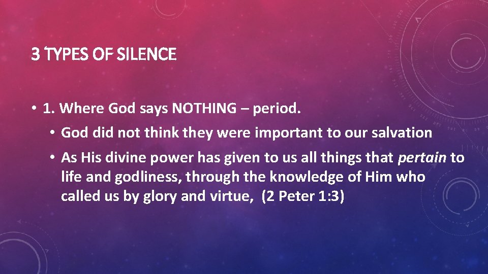 SILENCE OF THE BIBLE DOES SILENCE ALLOW DOES
