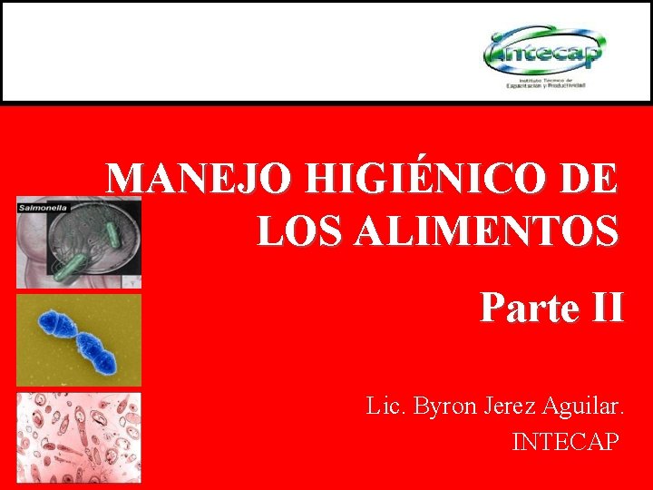 MANEJO HIGINICO DE LOS ALIMENTOS Parte II Lic