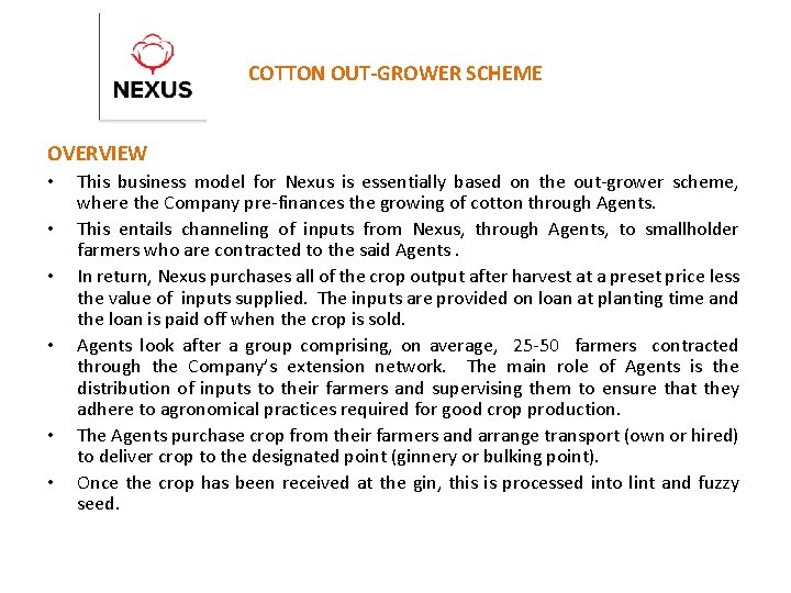 COTTON OUTGROWER SCHEME INTRODUCTION Nexus is a Zambian