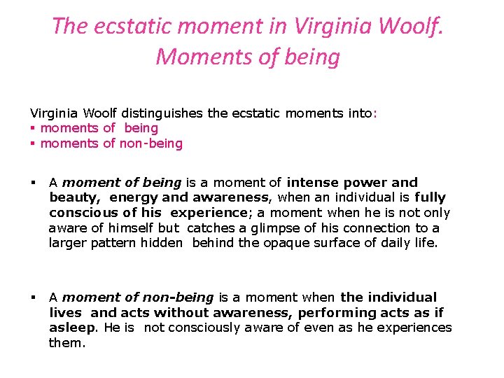 The Ecstatic Moment Meaning of the Ecstatic Moment