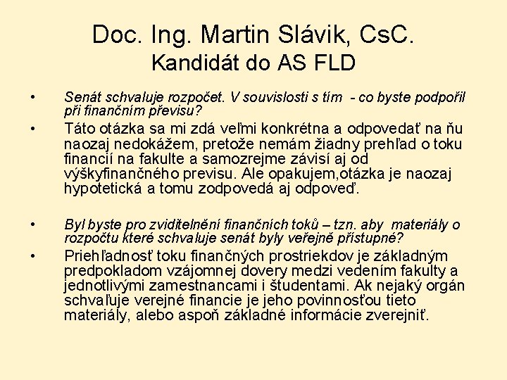 Volby do akademickho sentu FLD Martin Slvik Katedra