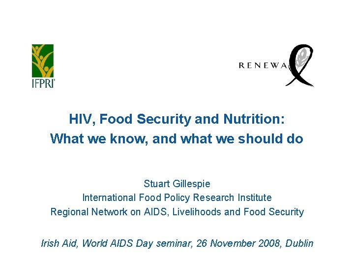 HIV Food Security and Nutrition What we know