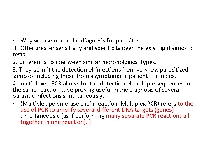 PCR Why we use molecular diagnosis for parasites