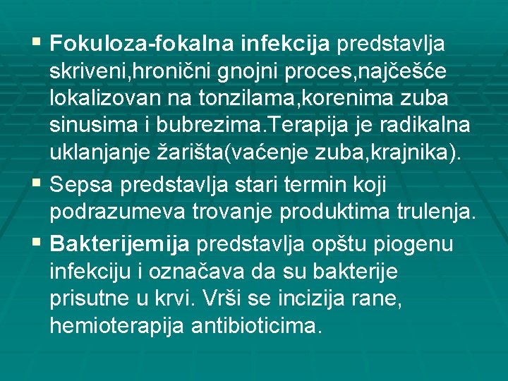 Hirurgija Opte piogene infekcije Toksikemija Fokaloza Bakterijemija ...