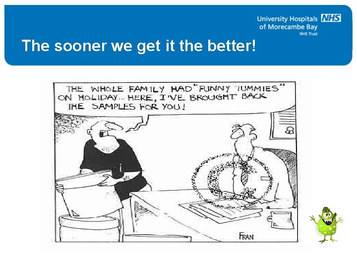 Sending Samples Kim Wilson Matron Infection Prevention UHMB