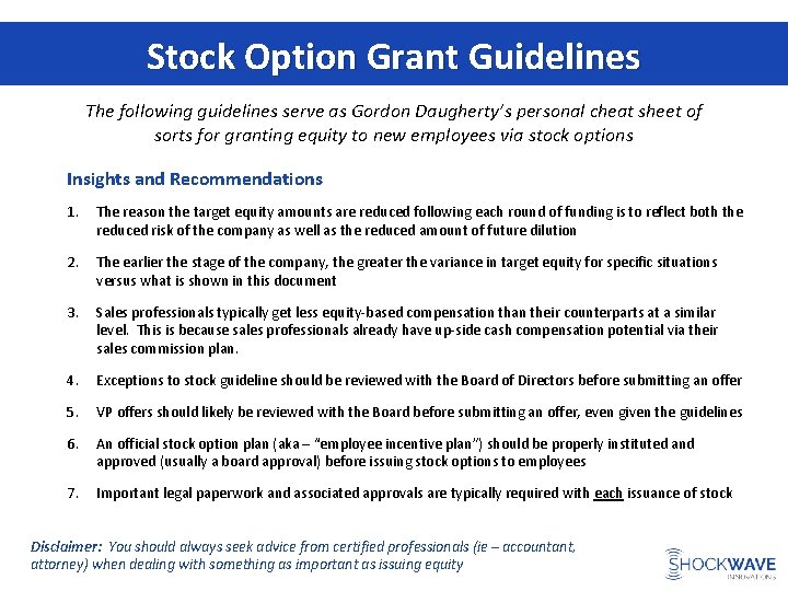 Stock Option Grant Guidelines The following guidelines serve