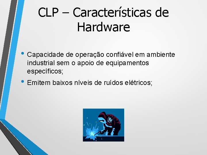 CLP Controlador Lgico Programvel Uma mquina pode fazer