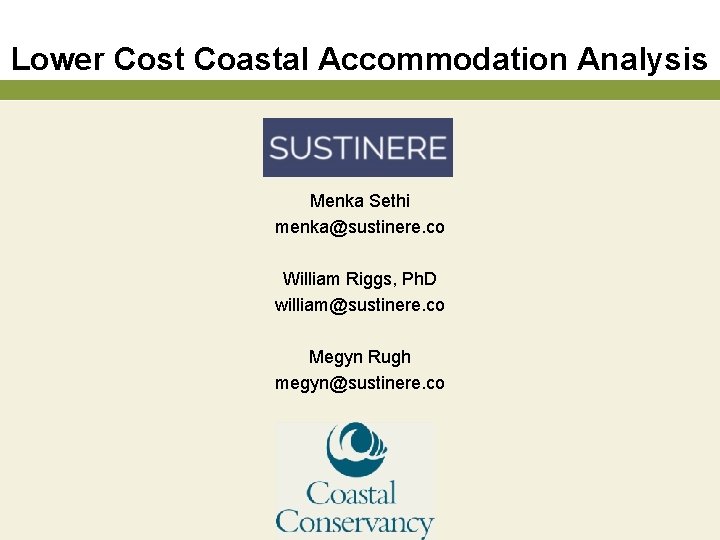 Lower Cost Coastal Accommodation Analysis Presented to CALIFORNIA