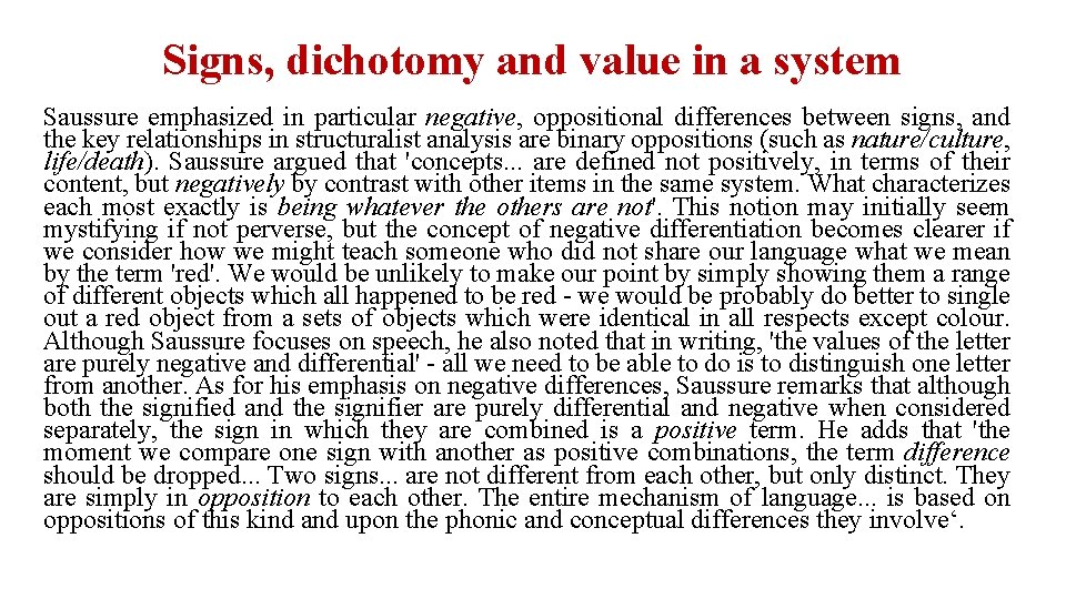 Signs system and semiotics What Saussure refers to