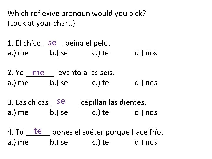 LOS VERBOS REFLEXIVOS Spanish Reflexive Verbs Actions You