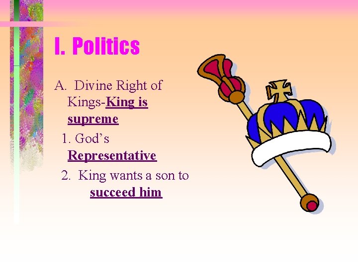 Elizabethan England I Politics A Divine Right of