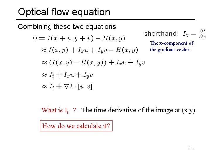 Motion Estimation Thanks to Steve Seitz Simon Baker