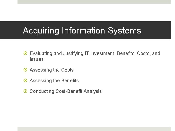 Acquiring Information Systems and Applications Describe the IT