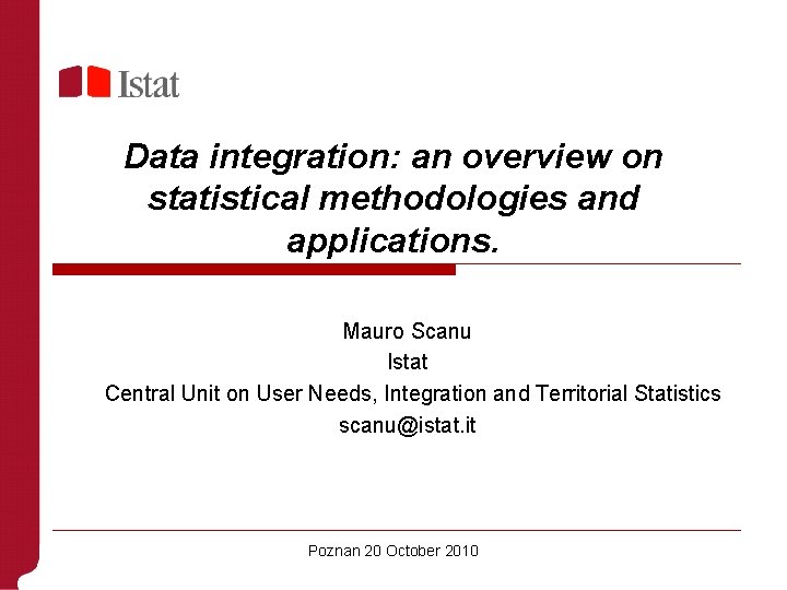 Data integration an overview on statistical methodologies and
