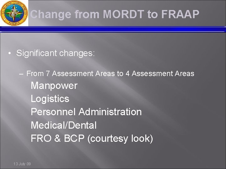 Force Readiness Assistance and Assessment Program FRAAP 13