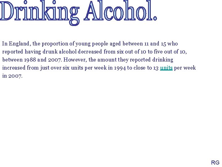 Rebecca Gordon Drinking has become a big problem
