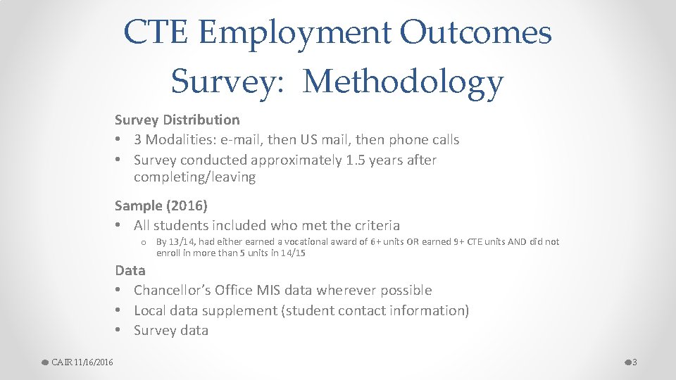 The CTE Outcomes Survey What Have we Learned