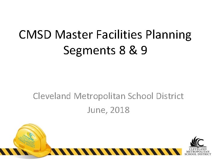 CMSD Master Facilities Planning Segments 8 9 Cleveland