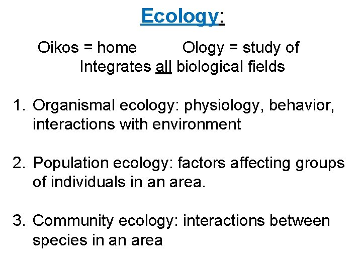 Biology 213 Chapter 53 Introduction to Ecology Population