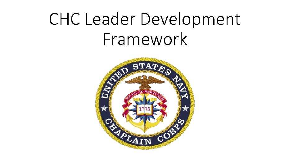 CHC Leader Development Framework Lesson 1 The Five