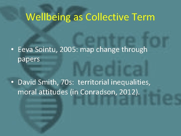 Geographies of Wellbeing Sarah Atkinson Durham University Geography