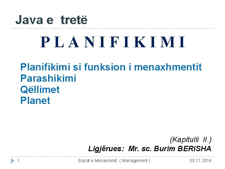 Java e tret PLANIFIKIMI Planifikimi si funksion i