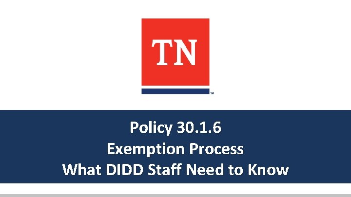Policy 30 1 6 Exemption Process What DIDD