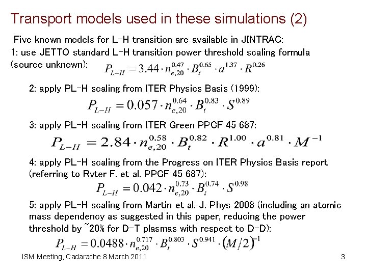 Fully predictive modelling of LH and HL transition