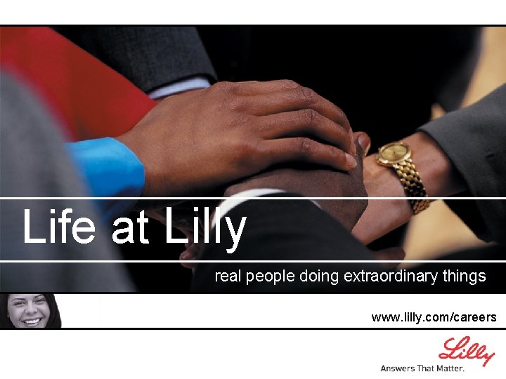 Life at Lilly real people doing extraordinary things