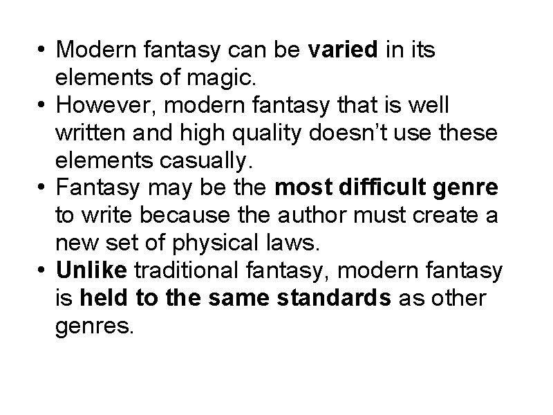 Modern Fantasy Definition of Modern Fantasy Modern fantasy
