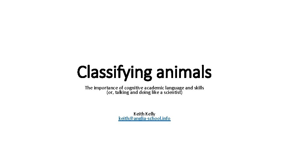 Classifying animals The importance of cognitive academic language