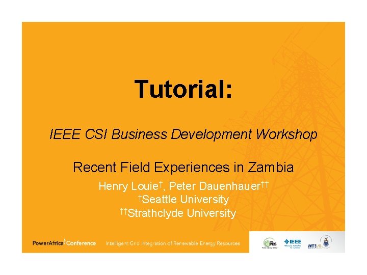 Tutorial IEEE CSI Business Development Workshop Recent Field