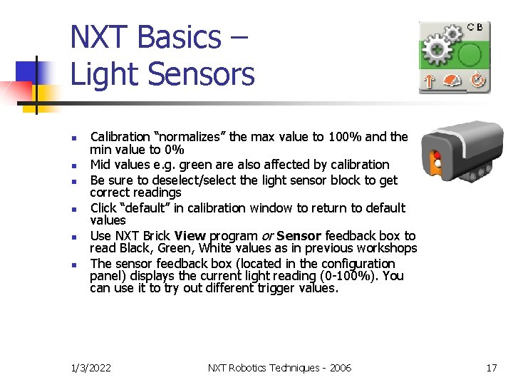ORTOP NXT Robotics Techniques Workshop 2006 Opening doors