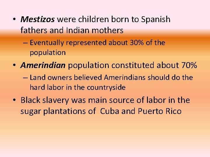 Spanish Colonial System 18 th Century In the