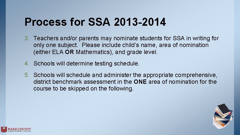 Single Subject Acceleration Procedures for 2013 2014 History